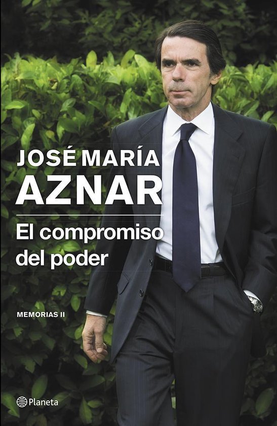 Planeta - El compromiso del poder (ebook), José María Aznar ...