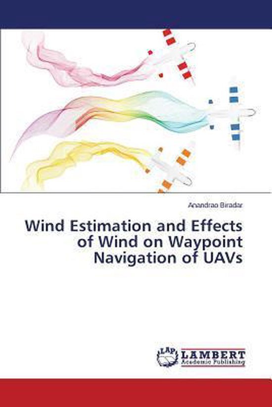 Wind Estimation and Effects of Wind on Waypoint Navigation of Uavs ...