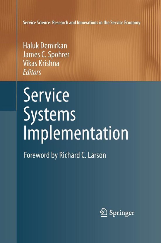 Service Science: Research and Innovations in the Service Economy ...