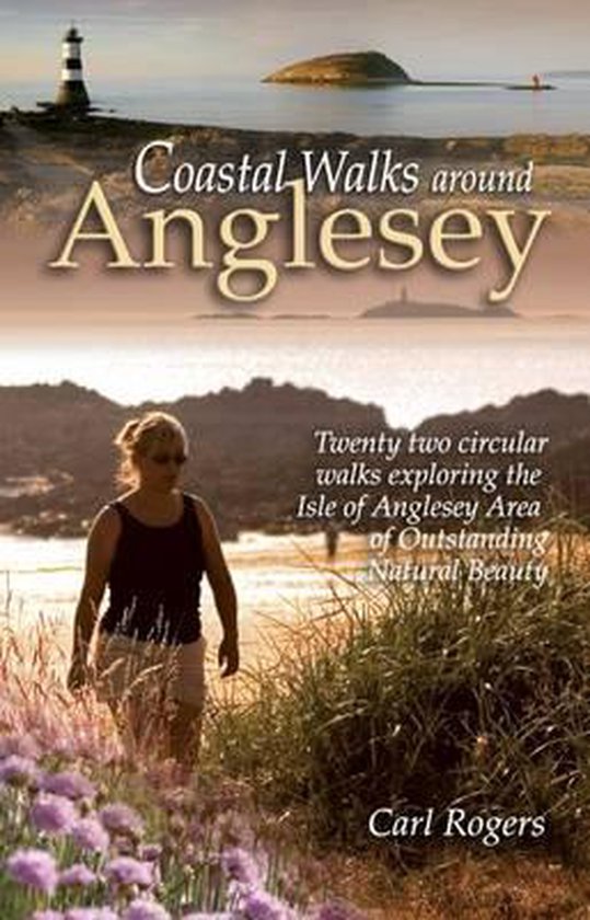 Coastal Walks Around Anglesey, Carl Rogers | 9781902512204 | Boeken ...
