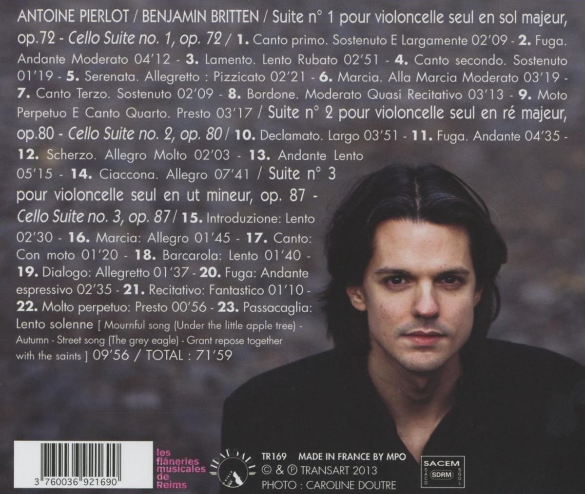 Britten: Cello Suites Nos 1, 2, 3, Antoine Pierlot | CD (album ...