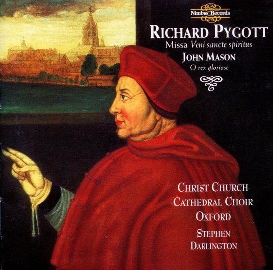 Mason: O Rex Gloriose, Pygott: Missa Veni ..., Stephen Darlington | CD ...