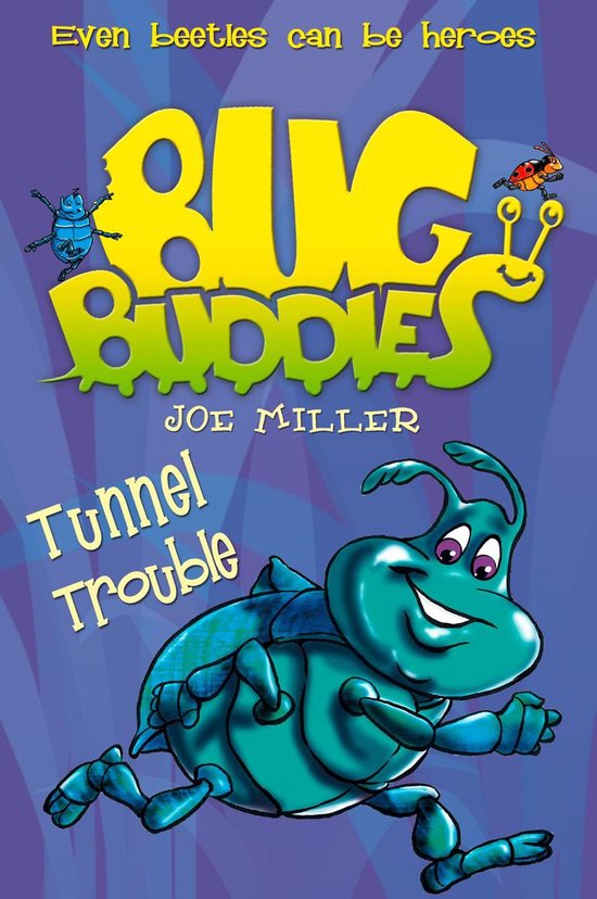 Bug Buddies 4 - Tunnel Trouble (Bug Buddies, Book 4) (ebook), Joe ...