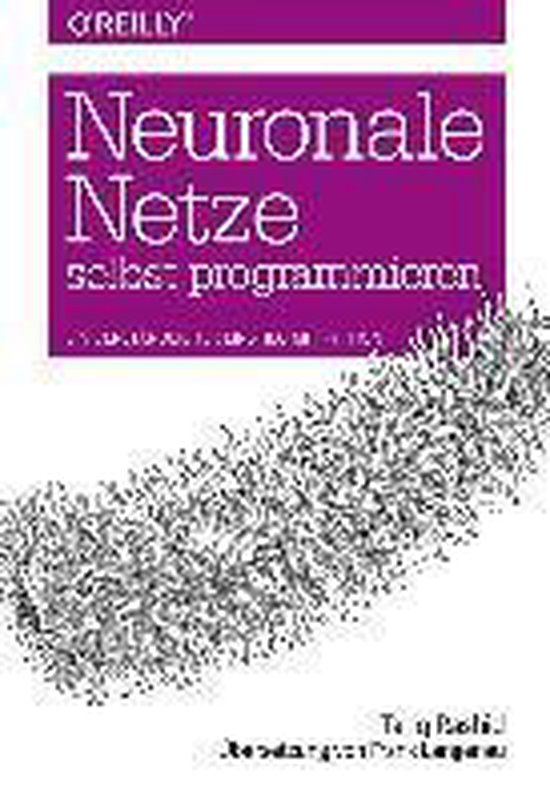 Neuronale Netze selbst programmieren, Tariq Rashid | 9783960090434 ...