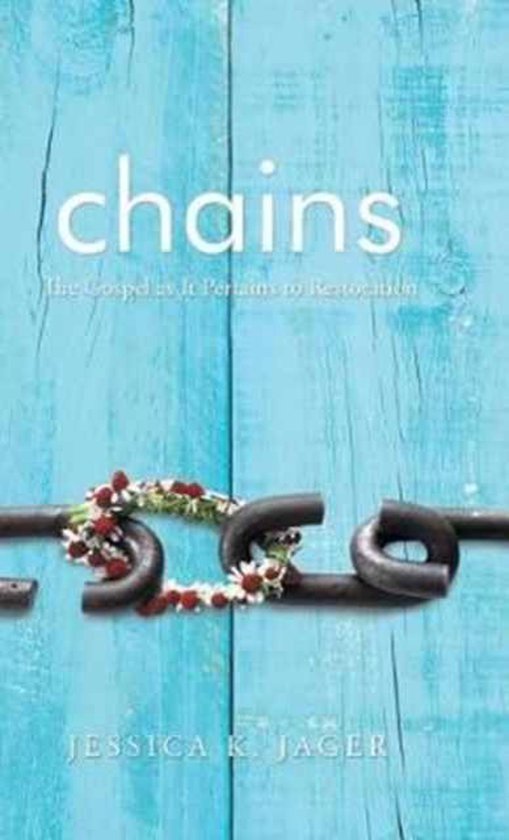 Chains, Jessica K Jager | 9781512775464 | Boeken | bol