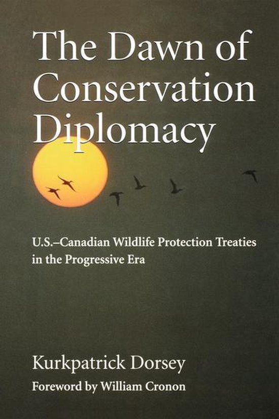 Weyerhaeuser Environmental Books - The Dawn of Conservation Diplomacy ...