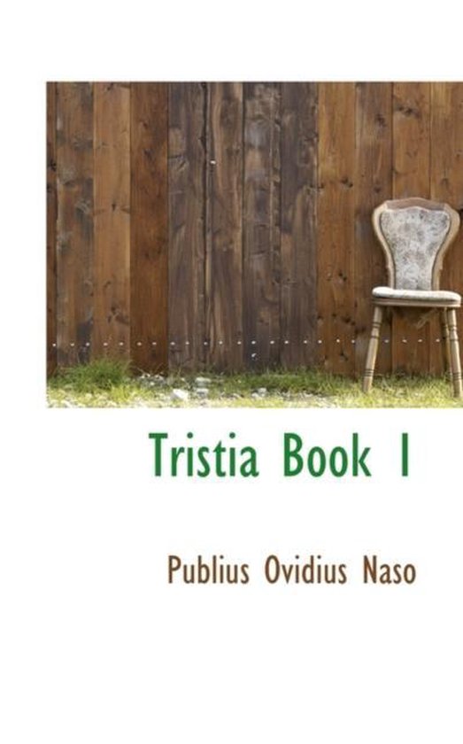 Tristia Book 1, Publius Ovidius Naso | 9781103741748 | Boeken | bol.com
