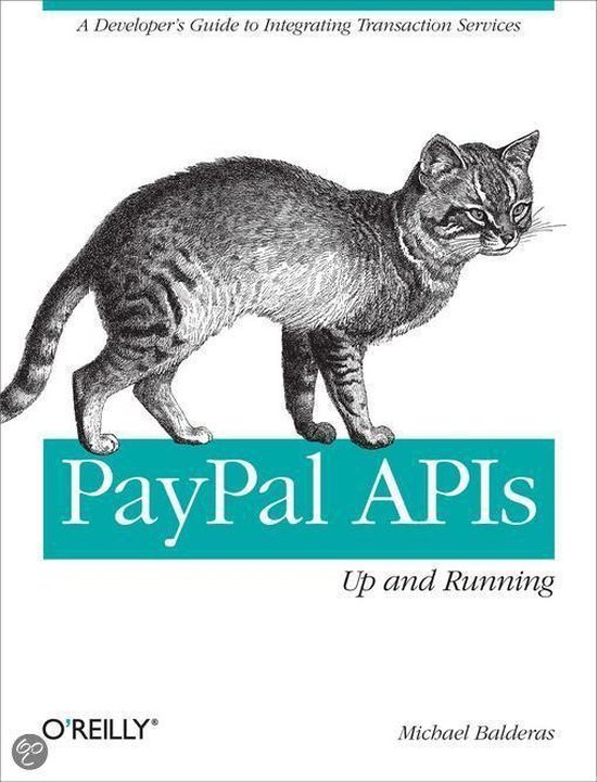 PayPal APIs: Up and Running (ebook), Michael Balderas | 9781449305277 ...