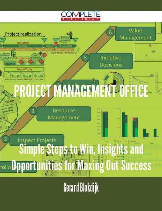 Project Management Office - Simple Steps to Win, Insights and ...
