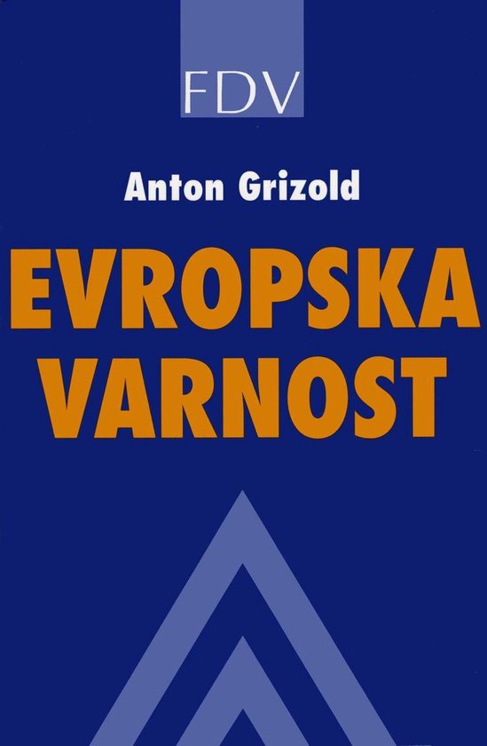 Knjižna zbirka Teorija in praksa - Evropska varnost (ebook), Anton ...