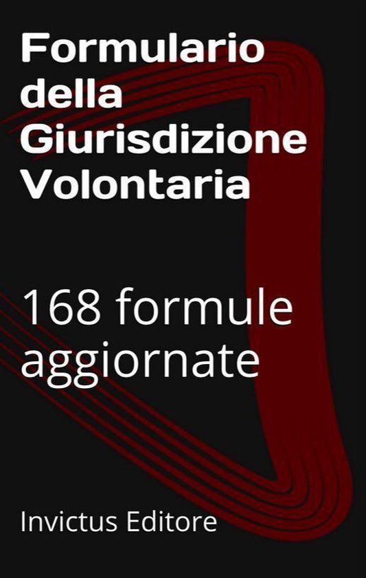 I formulari legali - Formulario della volontaria giurisdizione (ebook ...