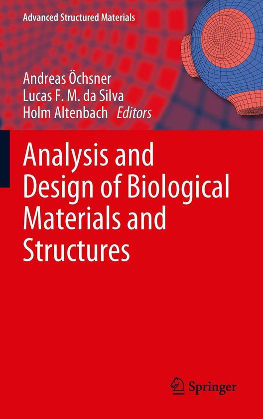 Advanced Structured Materials 14 - Analysis and Design of Biological Materials and... | bol.com