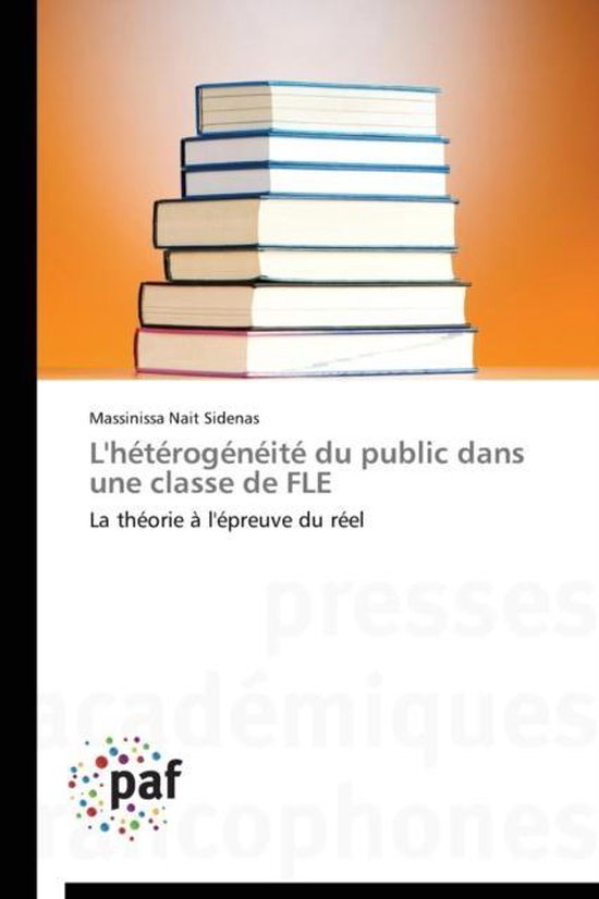 Omn.Pres.Franc.- L'Hétérogénéité Du Public Dans Une Classe de Fle, Sidenas-M |... | bol