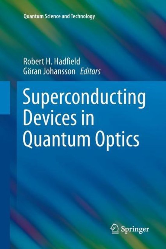 Quantum Science and Technology- Superconducting Devices in Quantum Optics |... | bol