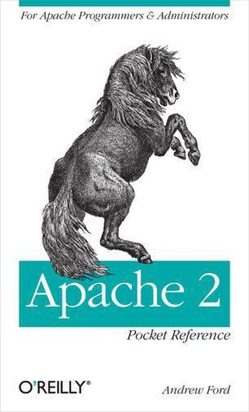 Apache 2 Pocket Reference (ebook), Andrew Ford | 9781449362225 | Boeken | bol.com