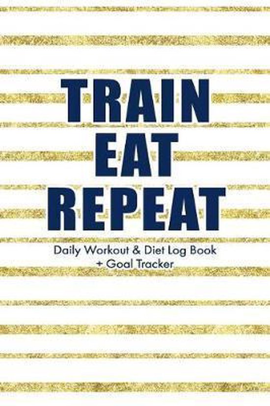 Train Eat Repeat, Mpp Notebooks | 9781796215229 | Boeken | bol.com