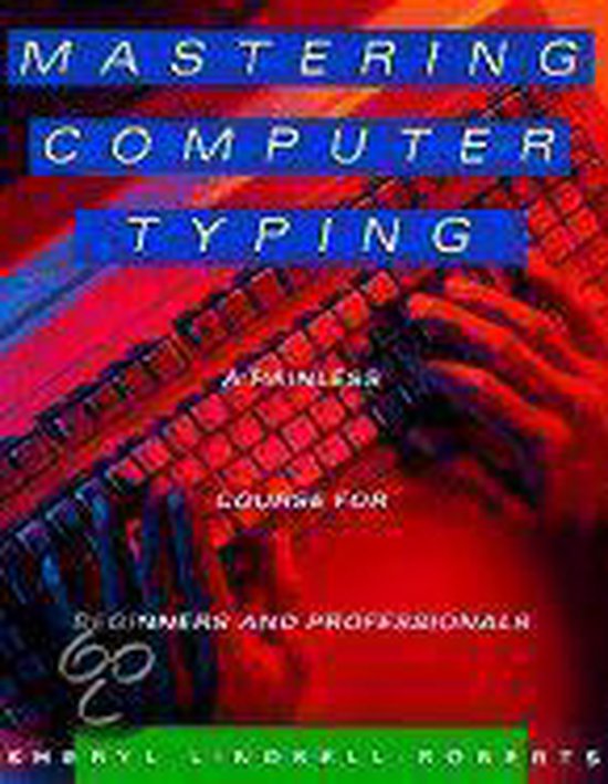 Mastering Computer Typing, Sheryl Lindsell-Roberts | 9780395714065 ...