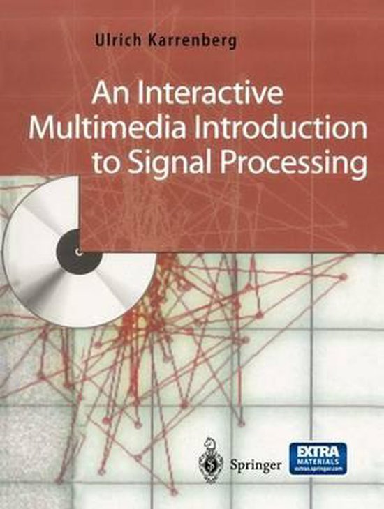 An Interactive Multimedia Introduction to Signal Processing | 9783540435099 | U. A.... | bol