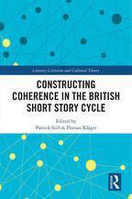 Literary Criticism and Cultural Theory - Constructing Coherence in the ...