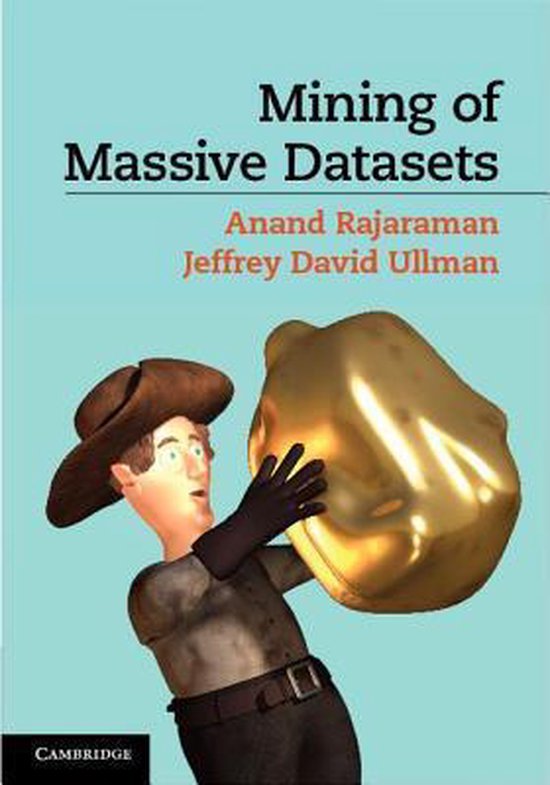 Mining of Massive Datasets | 9781107015357 | Anand Rajaraman | Boeken ...