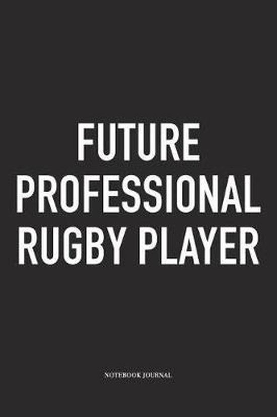 Future Professional Rugby Player, Hashtagswag Sport Journals ...