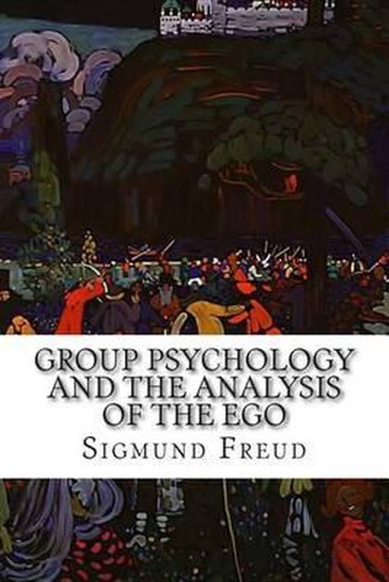 Group Psychology and the Analysis of the Ego | 9781514328446 | Sigmund ...