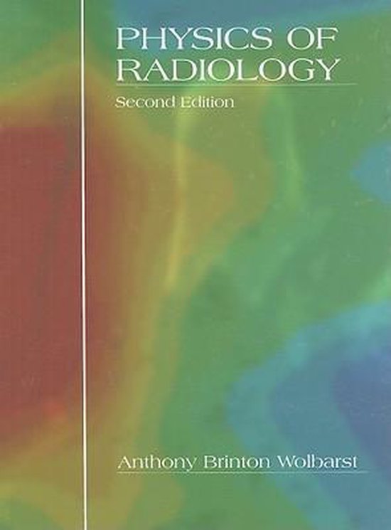 Physics of Radiology | 9781930524224 | Anthony Brinton Wolbarst ...