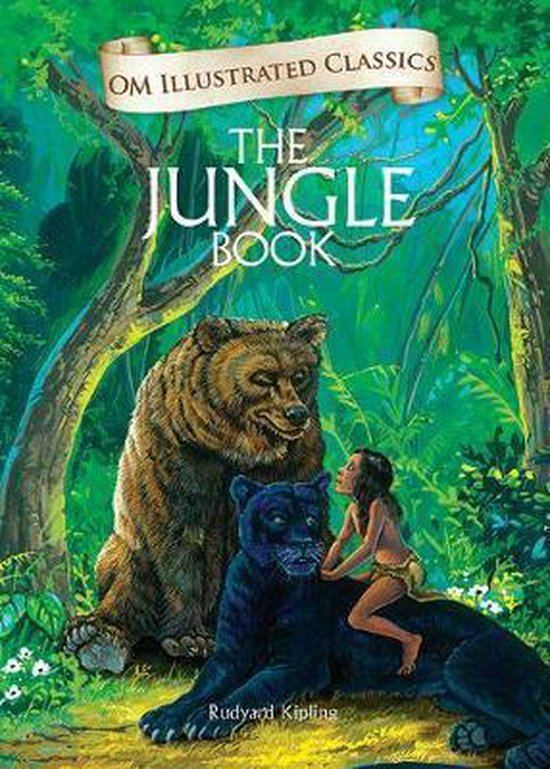 Om Illustrated Classics the Jungle Book, Rudyard Kipling ... Om Illustrated Classics the Jungle Book, Rudyard Kipling ...