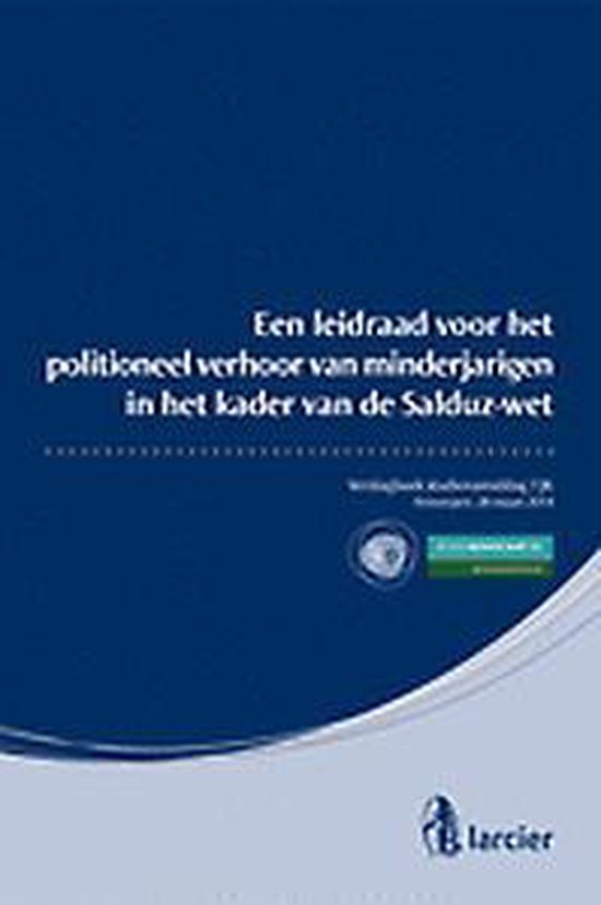 Een leidraad voor het politioneel verhoor van minderjarigen in het ...