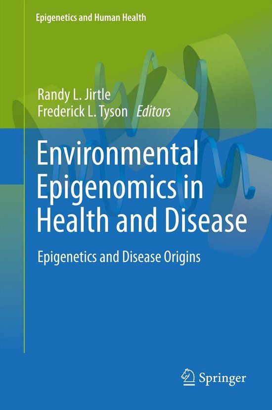 Epigenetics and Human Health - Environmental Epigenomics in Health and ...