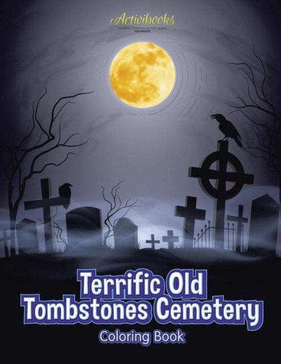 Terrific Old Tombstones Cemetery Coloring Book, Activibooks ...