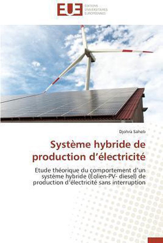 Omn.Univ.Europ.- Système Hybride de Production D Électricité, Saheb-D | 9783841731678... | bol