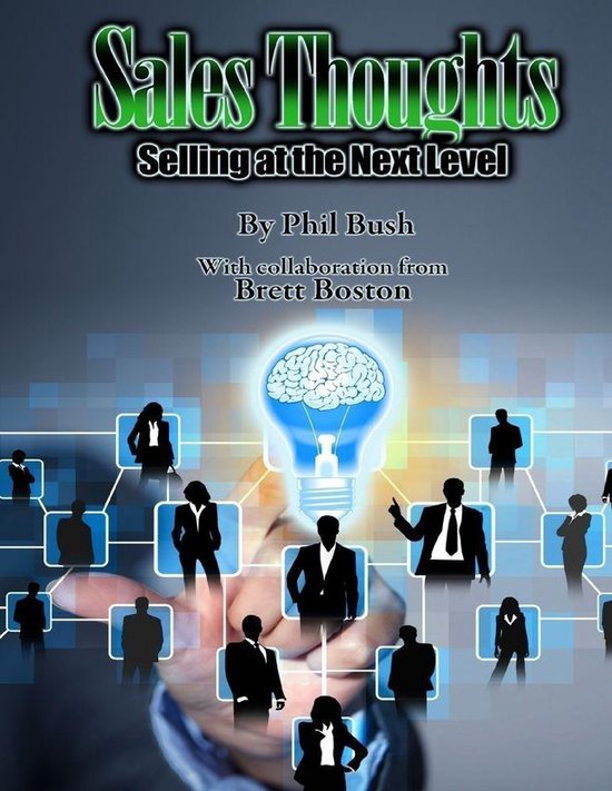 Sales Thoughts: Selling At the Next Level (ebook), Phil Bush And Brett ...