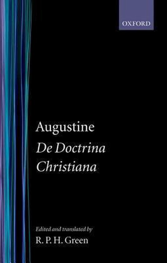 De Doctrina Christiana | 9780198263340 | St Augustine | Boeken | bol.com