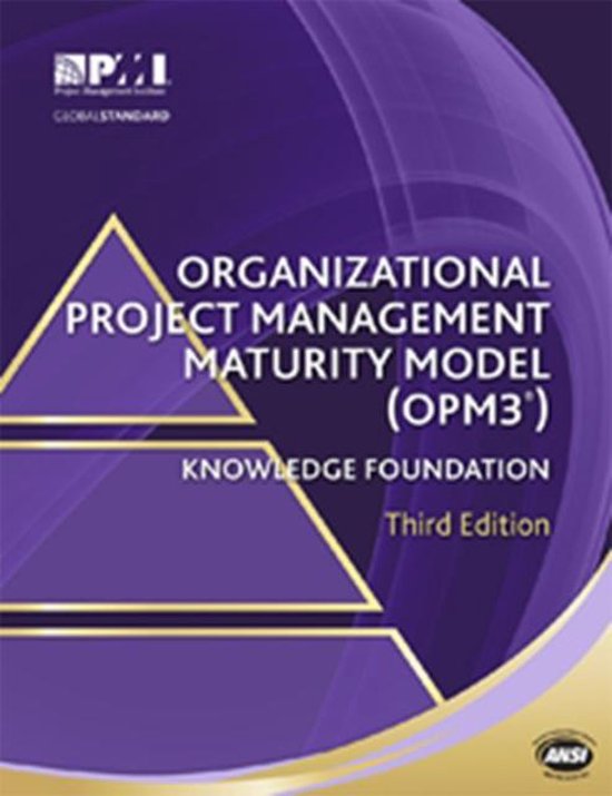 Organisational project management maturity model (OPM3) | 9781935589709 ...
