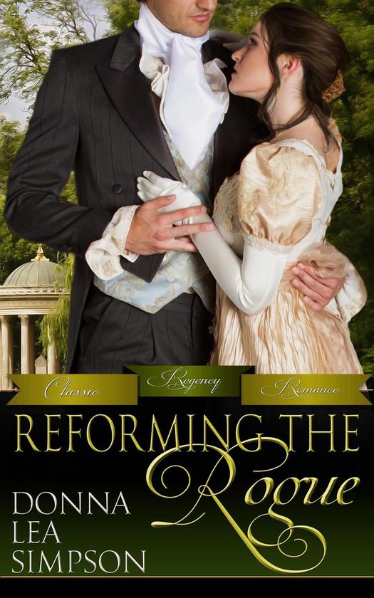 Classic Regency Romances 4 - Reforming the Rogue (ebook), Donna Lea Simpson |... | bol