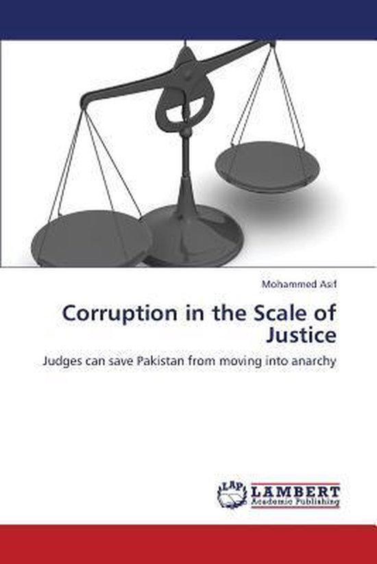 Corruption in the Scale of Justice, Asif Mohammed | 9783659418587 ...