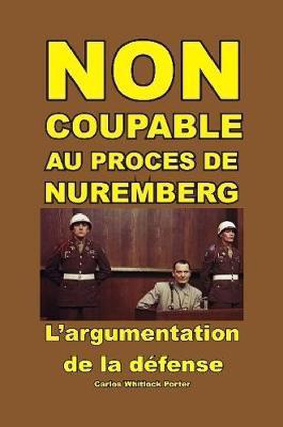 Non Coupable Au Proces De Nuremberg | 9781471733048 | Carlos Porter ...