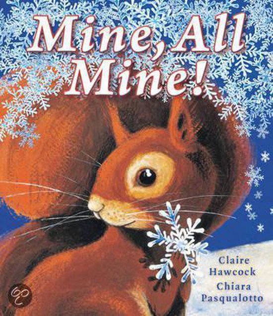 Mine, All Mine!, Claire Hawcock | 9781907152559 | Boeken | bol.com