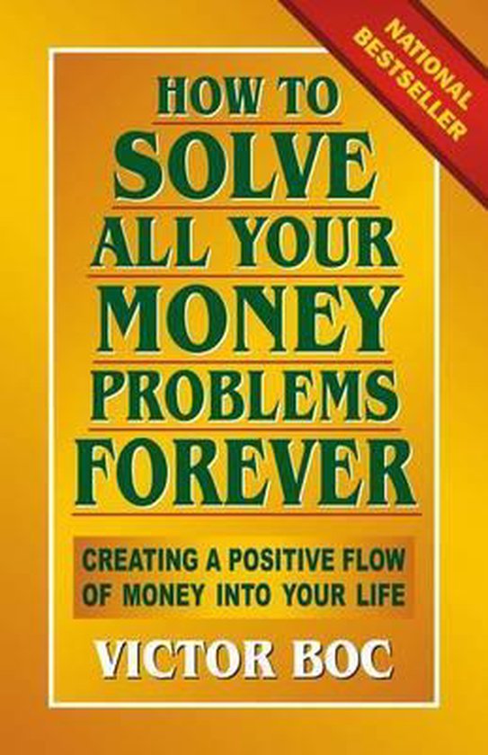 How to Solve All Your Money Problems Forever | 9780912937328 | Victor ...