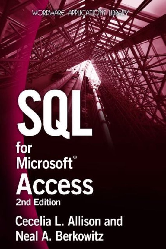 SQL For Microsoft Access | 9781598220605 | Cecelia L. Allison | Boeken ...