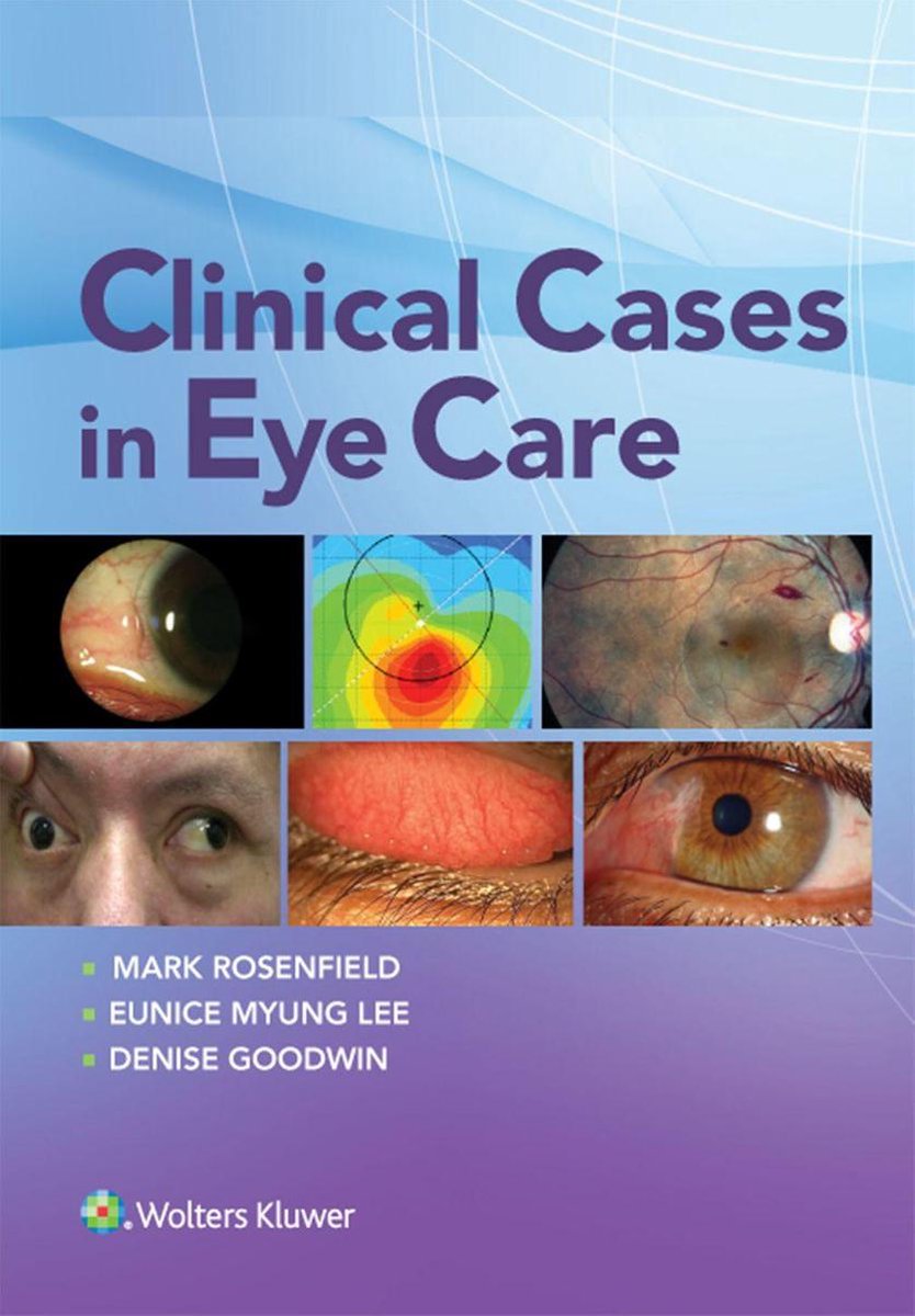 Clinical Cases in Eye Care (ebook), Mark Rosenfield | 9781496385352 ...