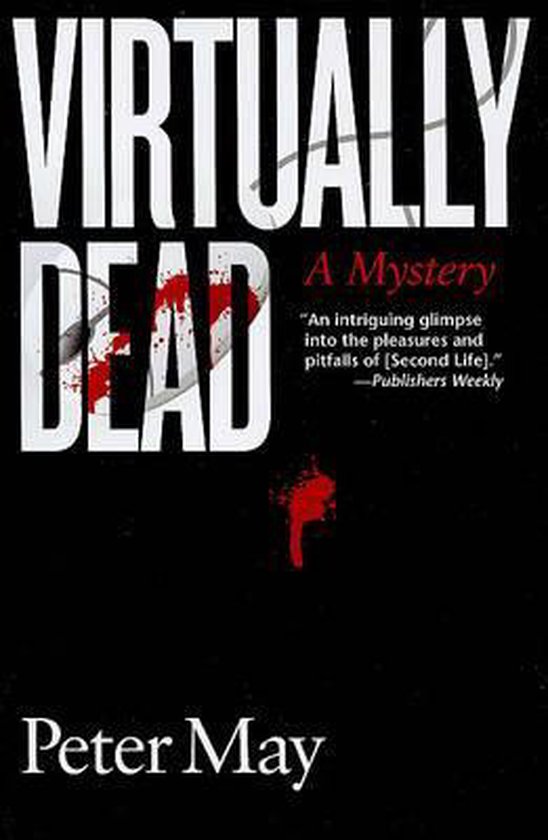Virtually Dead, Peter May | 9781590587089 | Boeken | bol.com