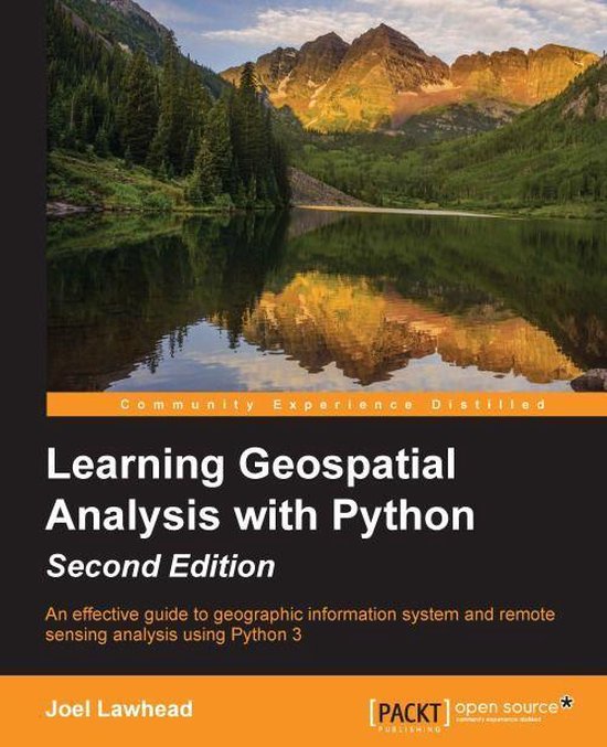 Learning Geospatial Analysis with Python - Second Edition (ebook), Joel Lawhead |... | bol.com