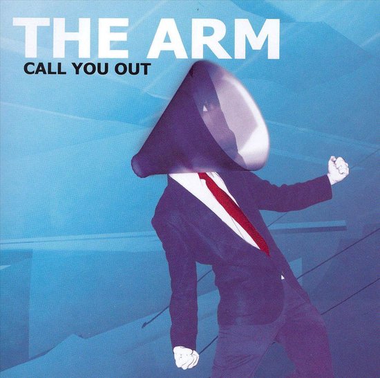 Call You Out, The Arm | CD (album) | Muziek | bol
