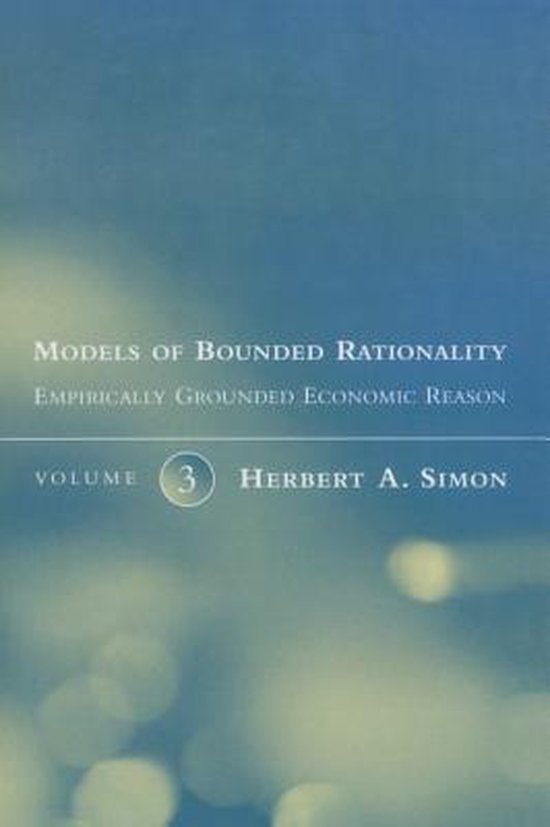 Models of Bounded Rationality: Empirically Grounded Economic Reason ...