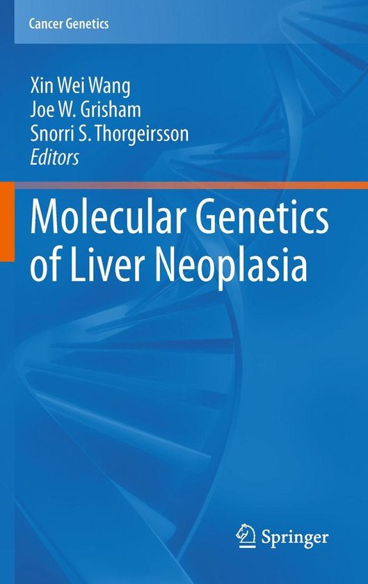 Cancer Genetics - Molecular Genetics of Liver Neoplasia (ebook ...