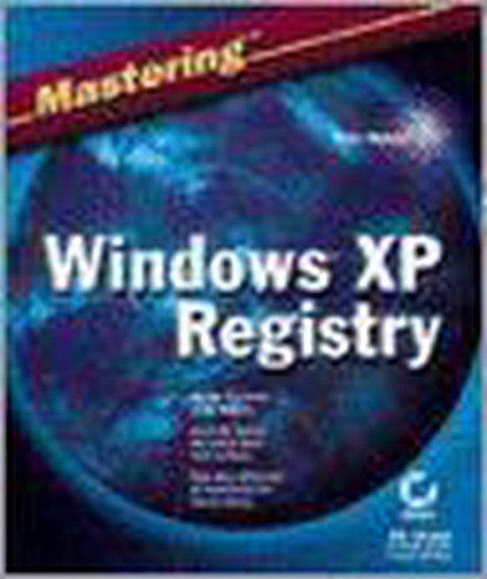 Mastering Windows Xp Registry, Peter D. Hipson | 9780782129878 | Boeken ...