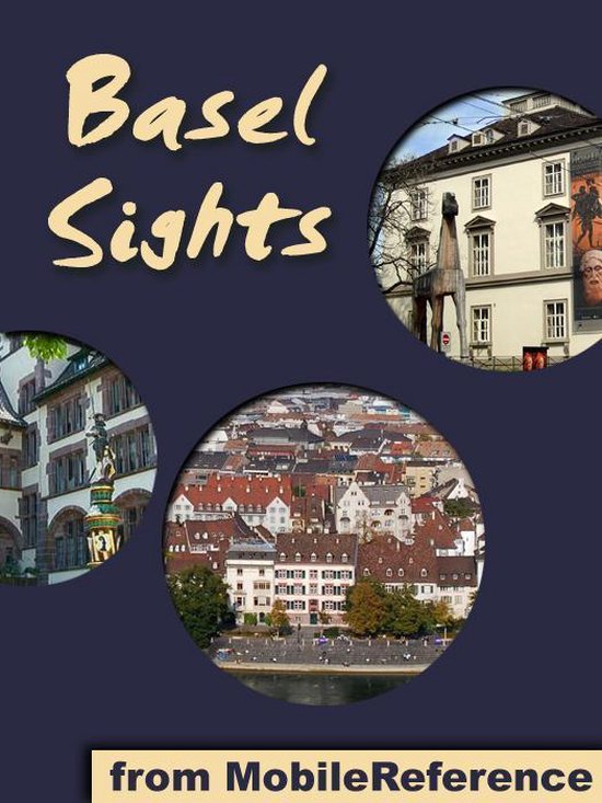Basel Sights: a travel guide to the top 25 attractions in Basel ...