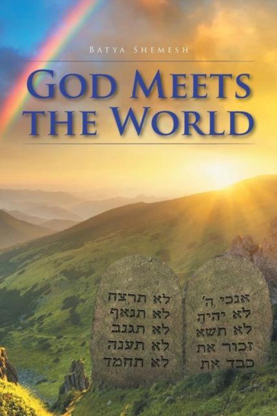 God Meets the World | 9781514492253 | Batya Shemesh | Boeken | bol.com